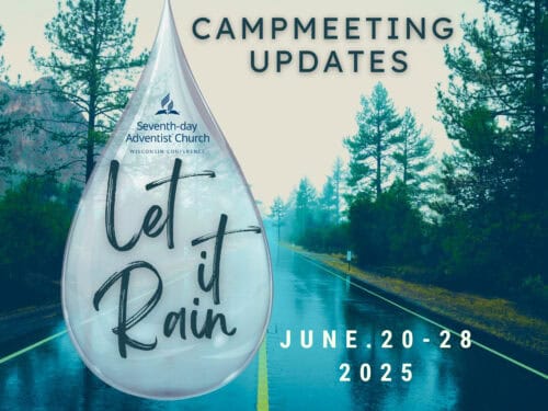 Let It Rain Camp Meeting 2025 – Wisconsin Conference of Seventh-day ...